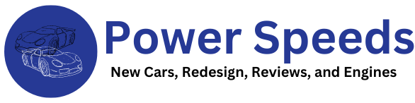 Power Speeds | New Cars, Redesign, Reviews, and Engines